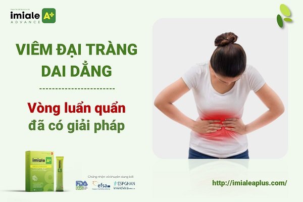 Viêm đại tràng dai dẳng - Vòng bệnh lý luẩn quẩn đã có giải pháp ...